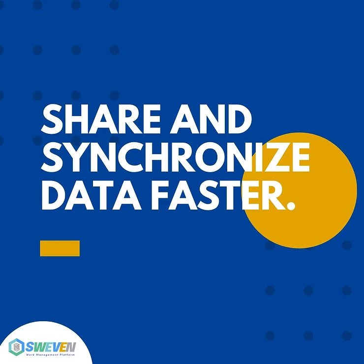 Share and Synchronize data faster - Swevenbpm Share and Synchronize data faster - Swevenbpm